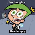 No Thoughts Head Empty Meme: What Does It Mean?