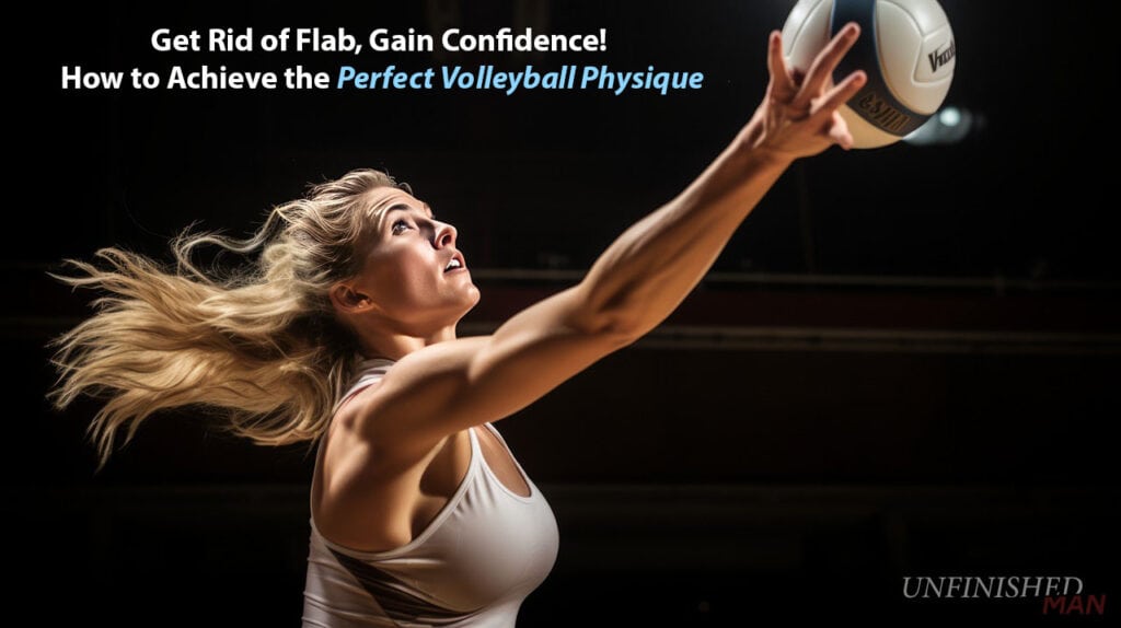 Achieving The Ideal Volleyball Physique: A Guide To Building Strength ...