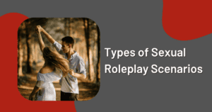 Spicing Up Your Relationship: The Role Of Sexual Roleplay In Keeping ...